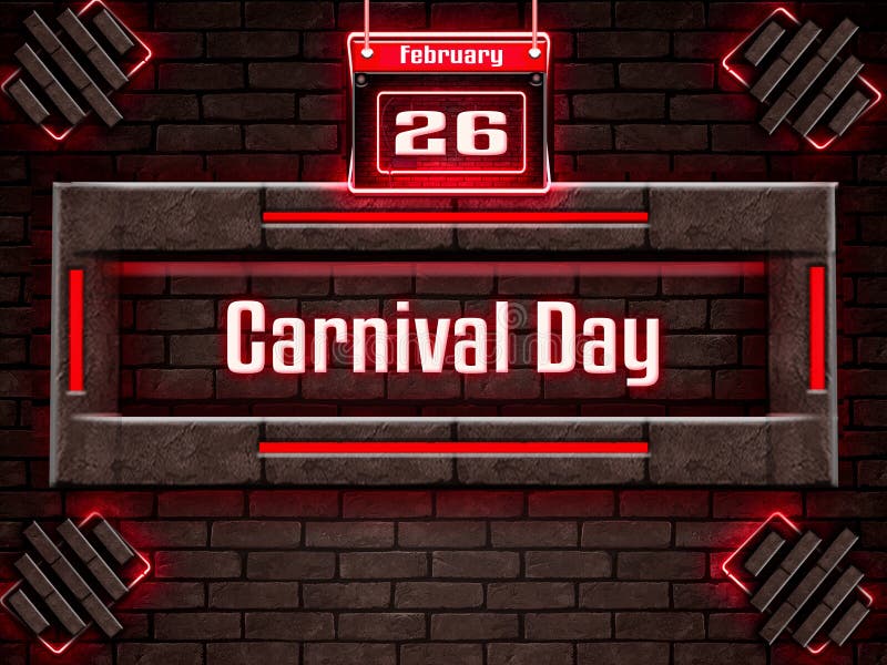 26 February, Carnival Day, Neon Text Effect on Bricks Background Stock ...