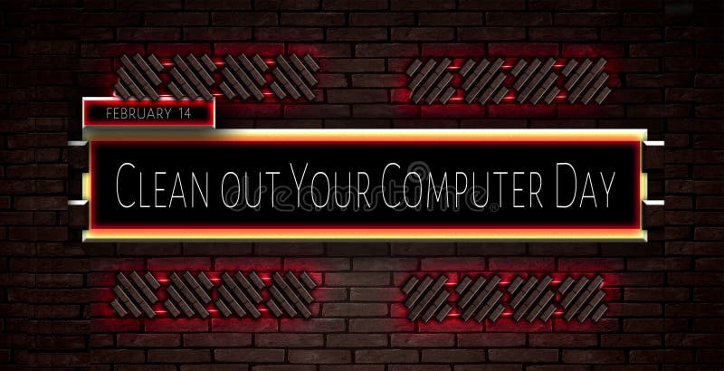 14 February, Clean Out Your Computer Day, Text Effect on Bricks ...