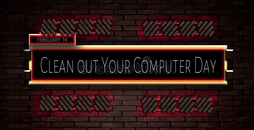 14 February, Clean Out Your Computer Day, Text Effect on Bricks ...