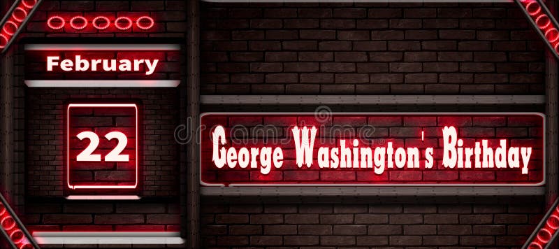 22 February, George Washington S Birthday, Neon Text Effect on Bricks ...