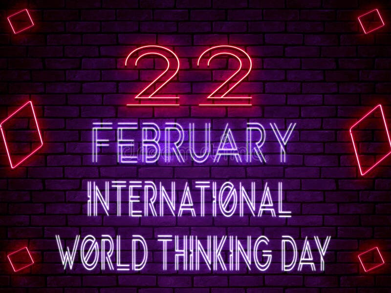 22 February International World Thinking Day, Neon Text Effect on ...