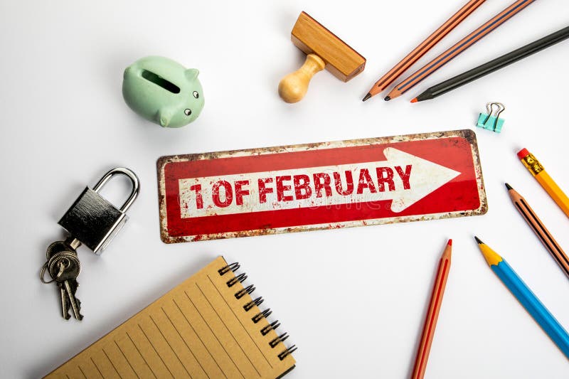 1 of February. Red Direction Arrow with Text on White Office Desk Stock ...