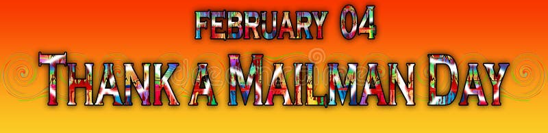 04 February, Thank a Mailman Day, Text Effect on Black Background Stock ...