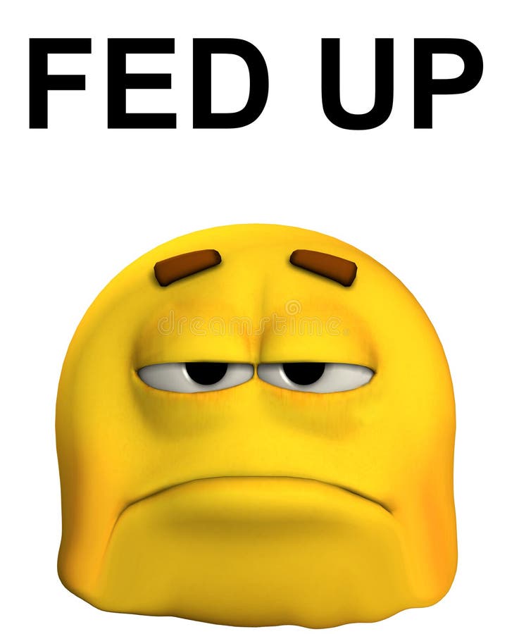 Fed Up 2 stock illustration. Illustration of unhappy, eyes - 4446847