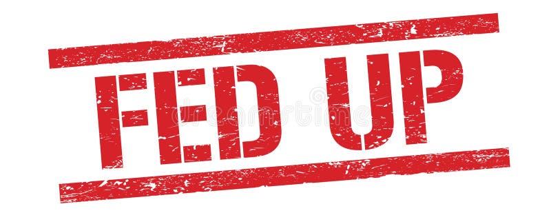 FED UP Text on Red Vintage Lines Stamp Stock Illustration ...