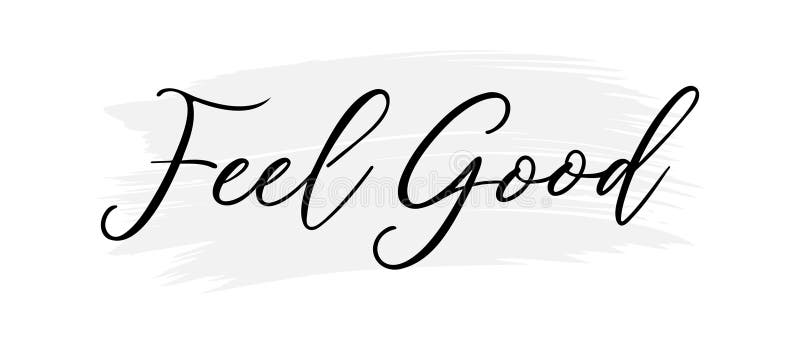 Feel Good. Modern Calligraphy Phrase with Hand Drawn Dandelion ...