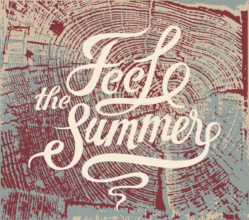 Feel the Summer. Calligraphic Retro Grunge Poster. Vector Illustration ...
