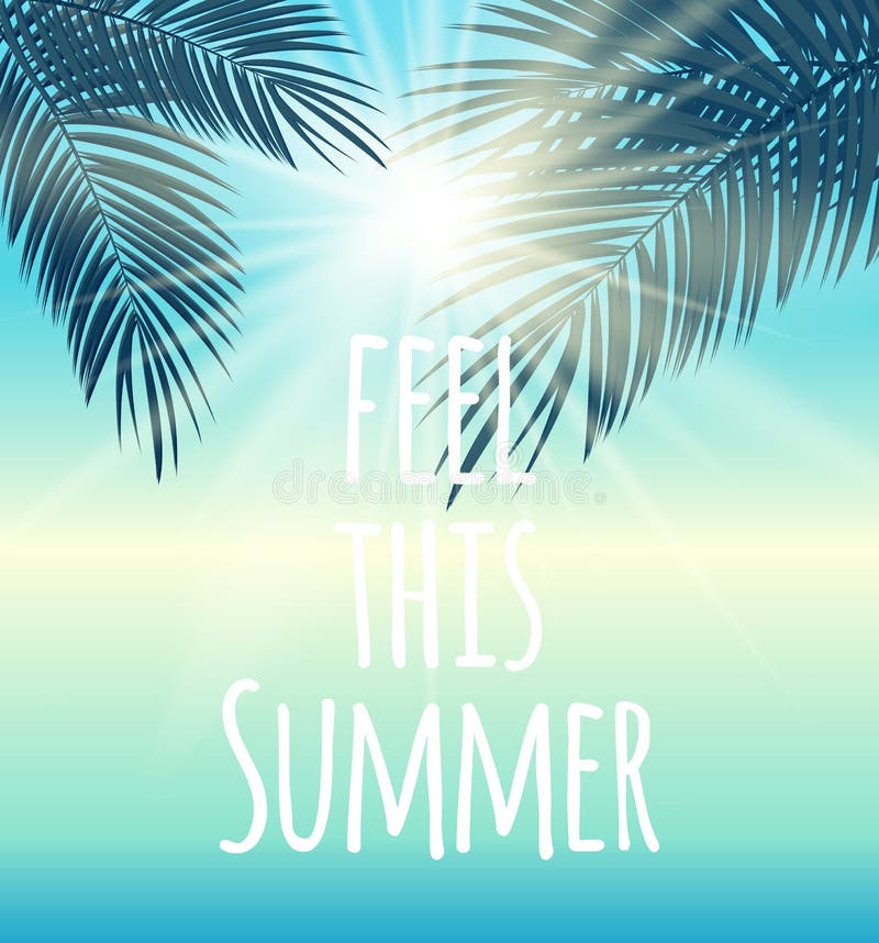 Feel this Summer Natural Palm Background Vector Illustration Stock ...