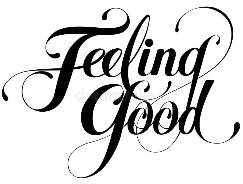 Feeling Good - Custom Calligraphy Text Stock Illustration ...