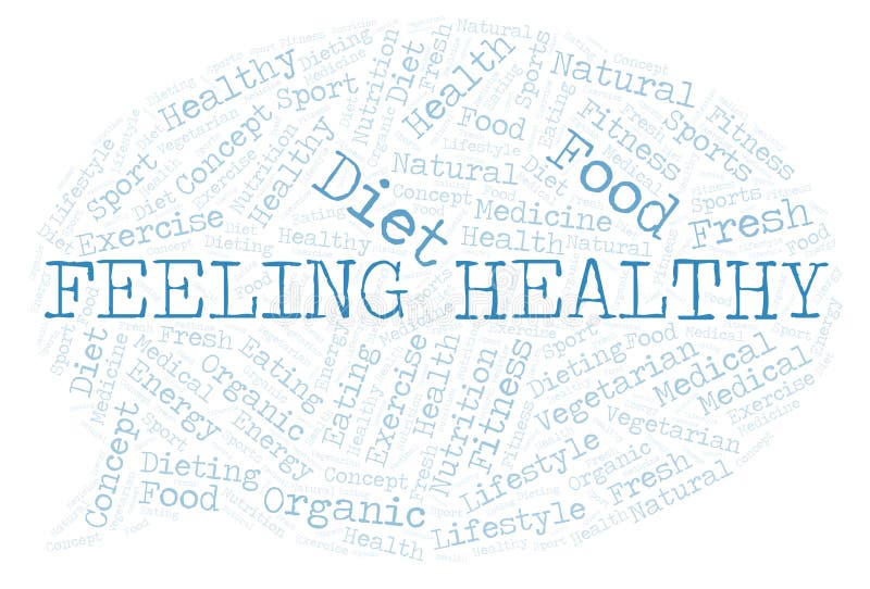 Feeling Healthy word cloud stock illustration. Illustration of feeling ...