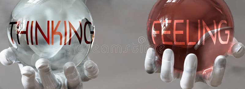 Thinking and Feeling in Balance - Pictured As Words Thinking, Feeling ...