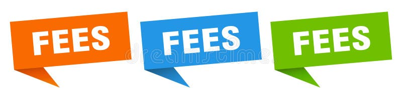 Fees Speech Bubble. Fees Ribbon Sign. Stock Vector - Illustration of ...