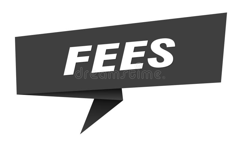 Fees Banner. Fees Speech Bubble, Label, Sticker, Sign Template Stock ...
