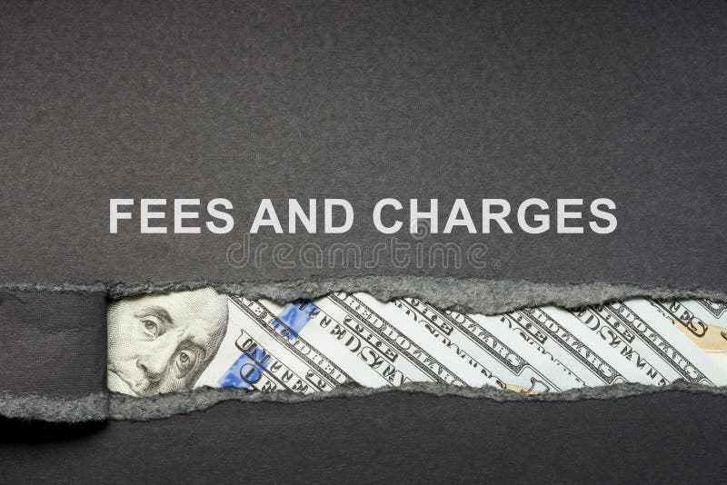 Fees and Charges Concept. Inscription and a Torn Piece of Paper. Stock ...