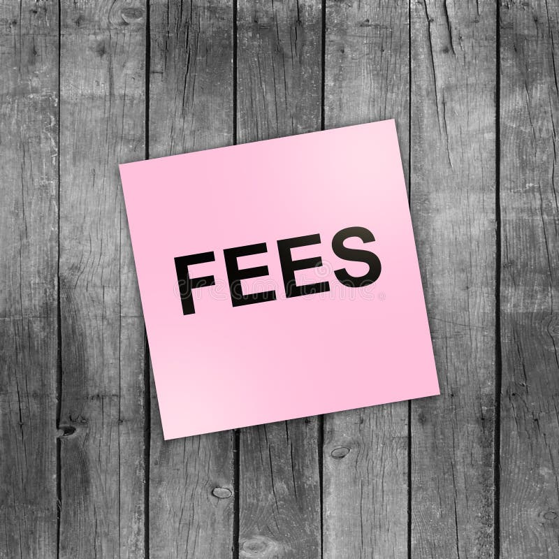 Fees and Charges Written on Pink Paper Against Grey Weathered Wooden ...