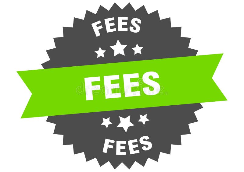 Fees Sign. Fees Circular Band Label. Fees Sticker Stock Vector ...