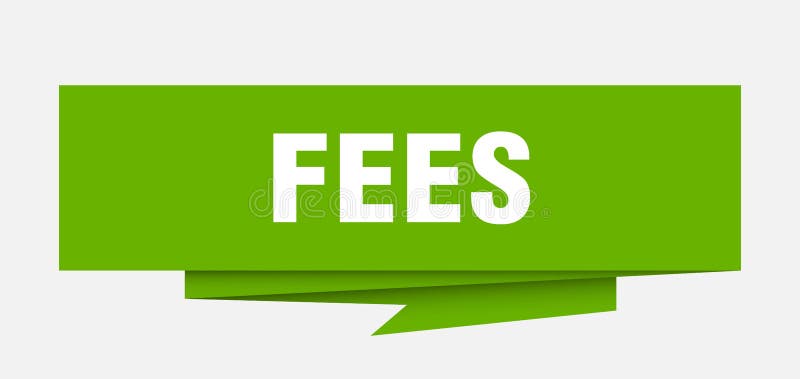 Fees Speech Bubble. Fees Ribbon Sign Stock Vector - Illustration of ...