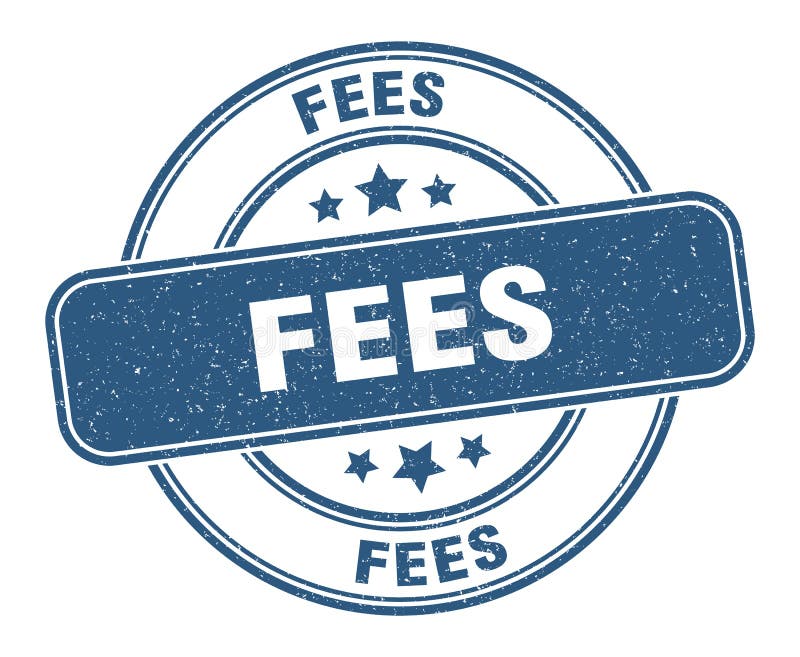 Fees Stamp. Fees Round Grunge Sign Stock Vector - Illustration of ...