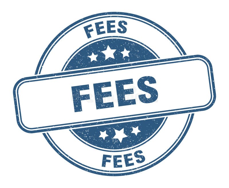 Fees Stamp. Fees Round Grunge Sign Stock Vector - Illustration of ...