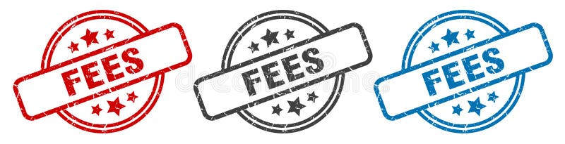 Fees Stamp. Fees Round Isolated Sign Stock Vector - Illustration of ...