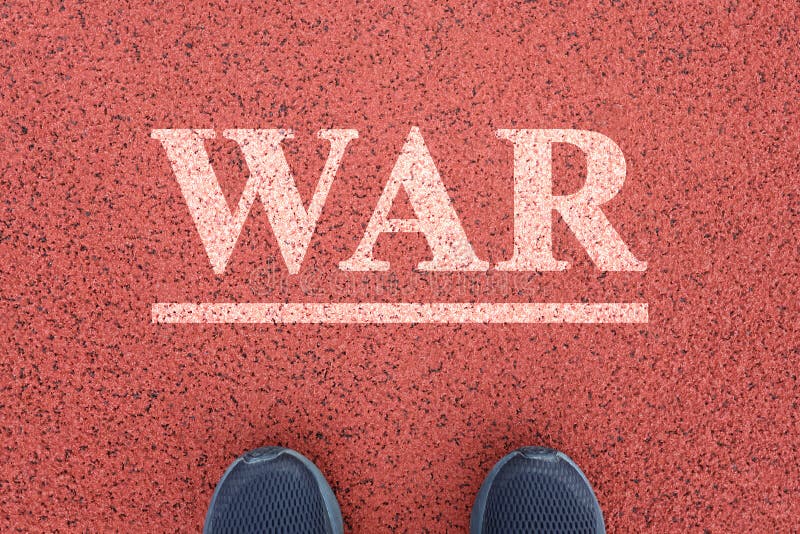 Feet Stand in Front of the Word War Stock Photo - Image of concept ...