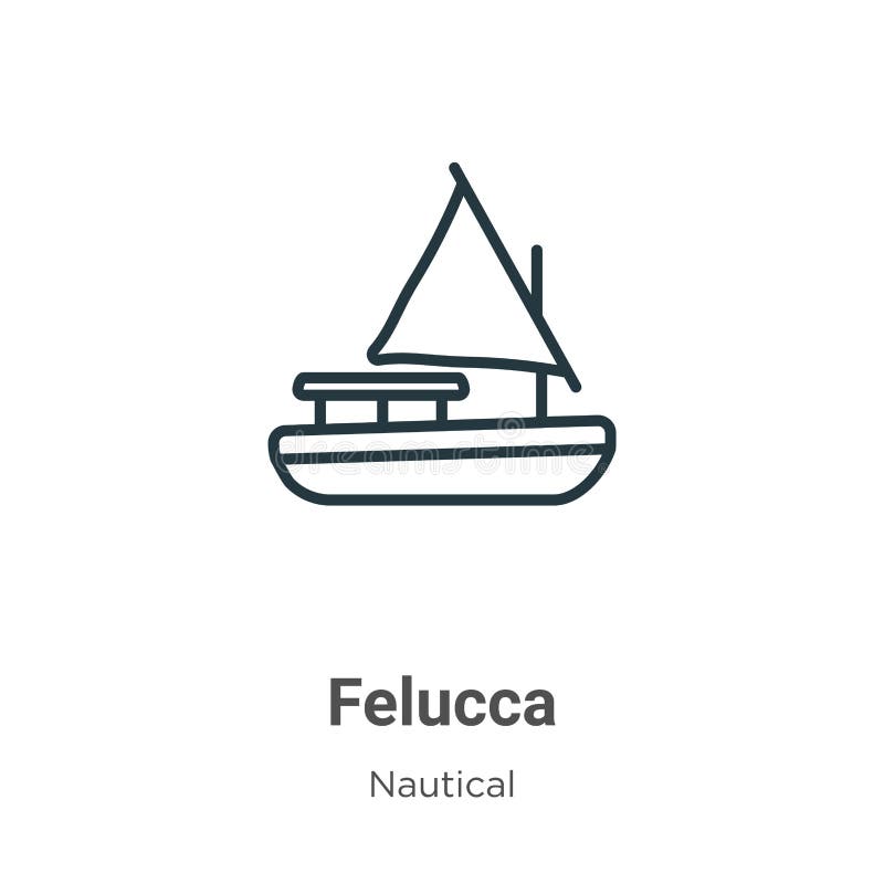 Felucca Outline Vector Icon. Thin Line Black Felucca Icon, Flat Vector ...