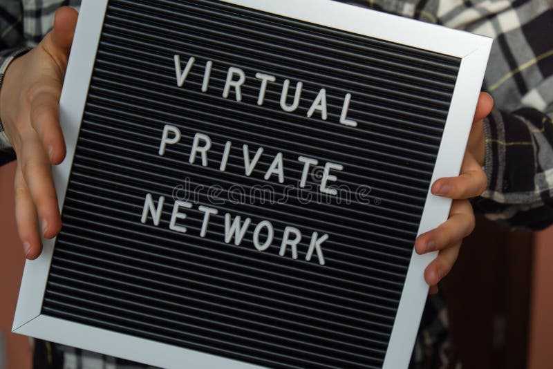 Female Hand Holding Letter Board with Text of VIRTUAL PRIVATE NETWORK ...
