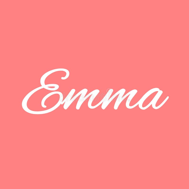The Female Name is Emma. Background with the Female Name Emma. a ...
