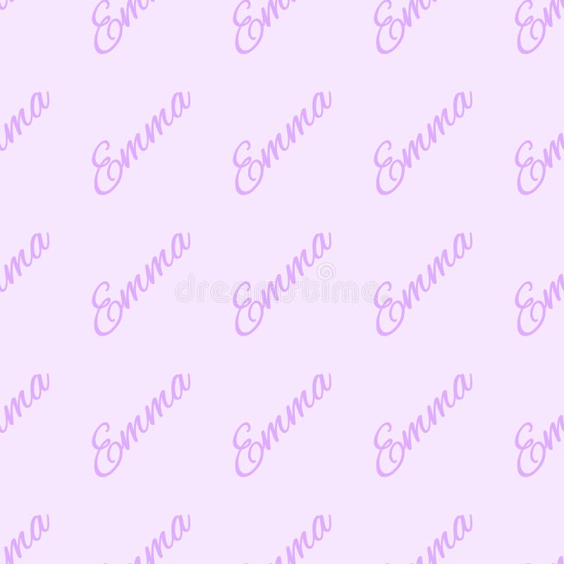 The Female Name is Emma. Background with the Female Name Emma. Seamless ...