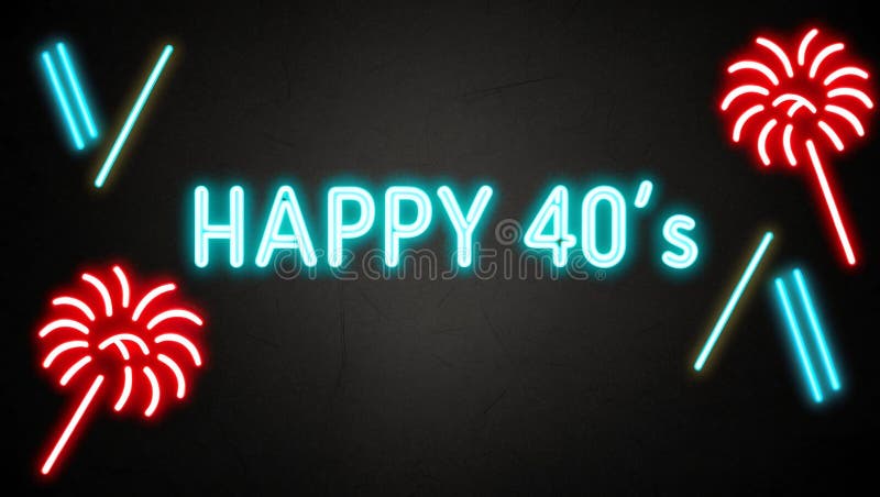 Festive Neon Backlit Style of the Word Happy 40s on a Ai Generated ...