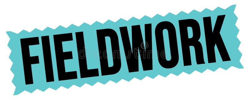 FIELDWORK Text Written on Blue-black Zig-zag Stamp Stock Illustration ...