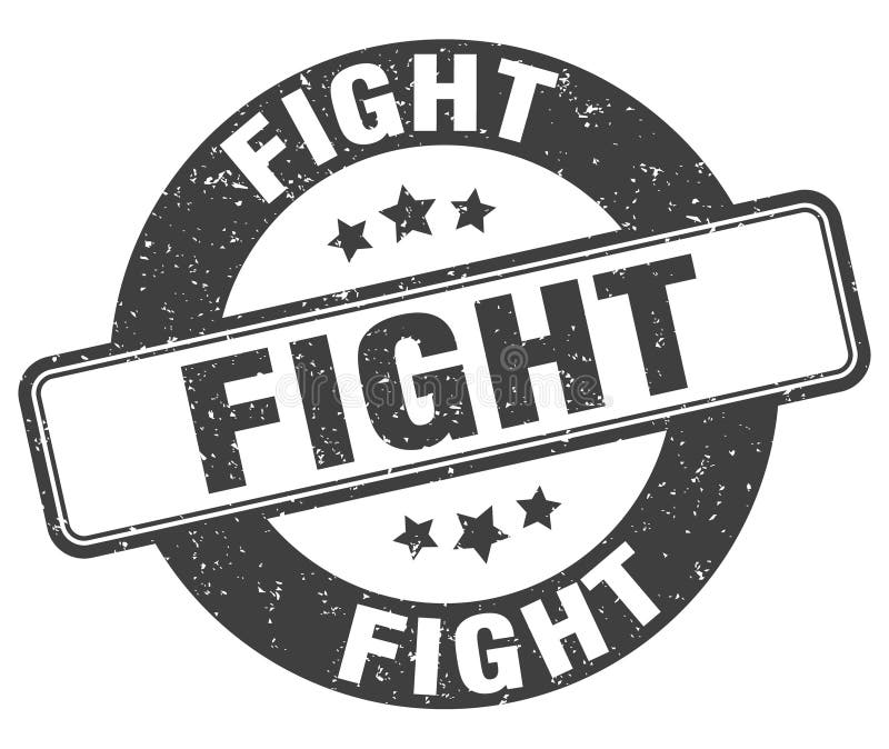 Fight Stamp. Fight Label. Round Grunge Sign Stock Vector - Illustration ...