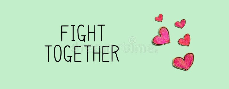 Fight Together Message with Red Heart Drawings Stock Photo - Image of ...