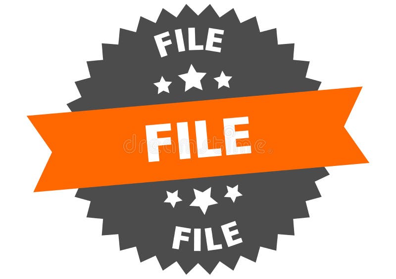 File Sign. File Circular Band Label. File Sticker Stock Vector ...