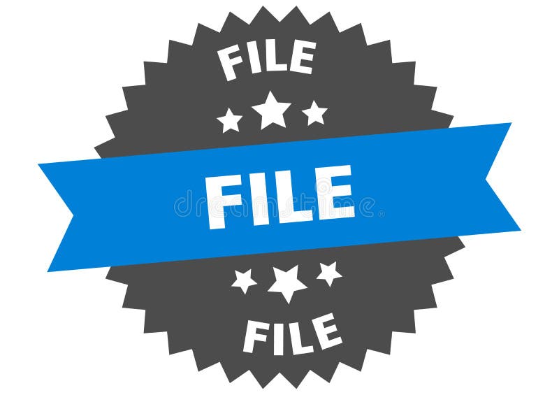 File Sign. File Circular Band Label. File Sticker Stock Vector ...
