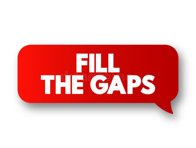 Fill the Gaps Text Message Bubble, Concept Background Stock ... Fill the Gaps Text Message Bubble, Concept Background Stock ...