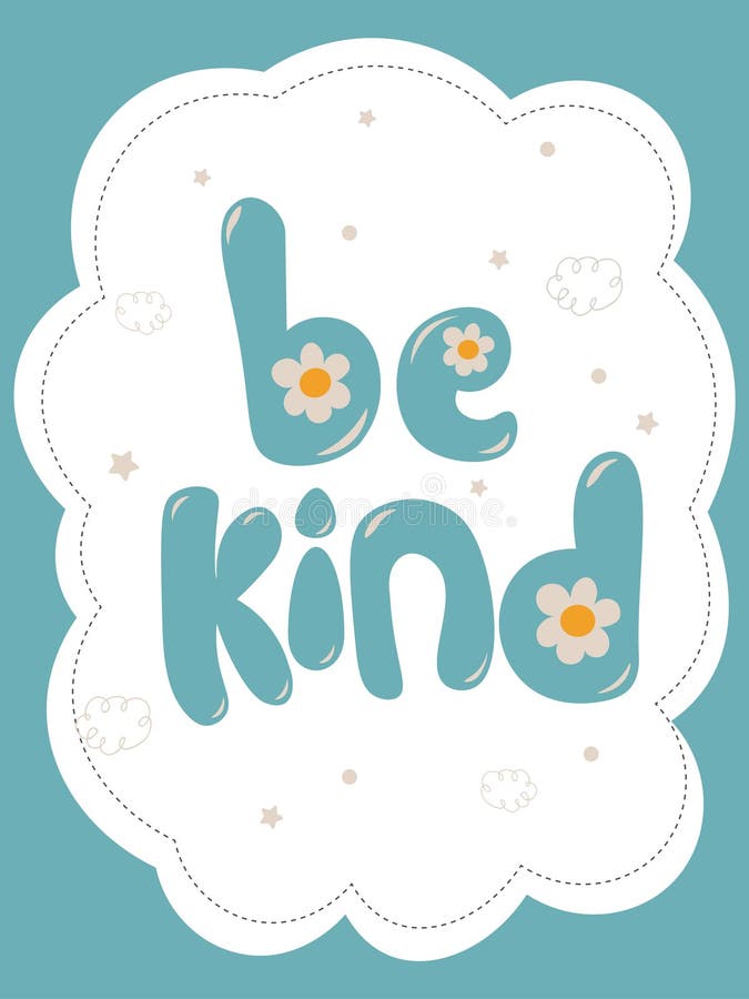 Be Kind Letter Vector, Suitable for Children S T-shirt Design, Poster ...
