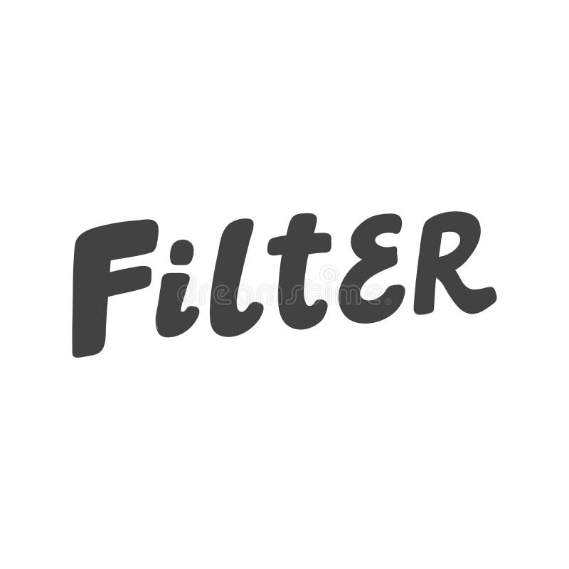 Filter. Hand Drawn Lettering Logo for Social Media Content Stock Vector ...