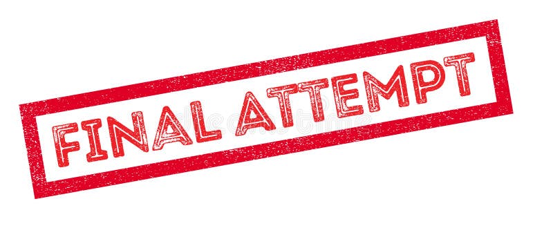 Final Attempt rubber stamp stock illustration. Illustration of closing ...