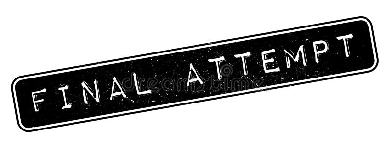 Final Attempt rubber stamp stock illustration. Illustration of ...