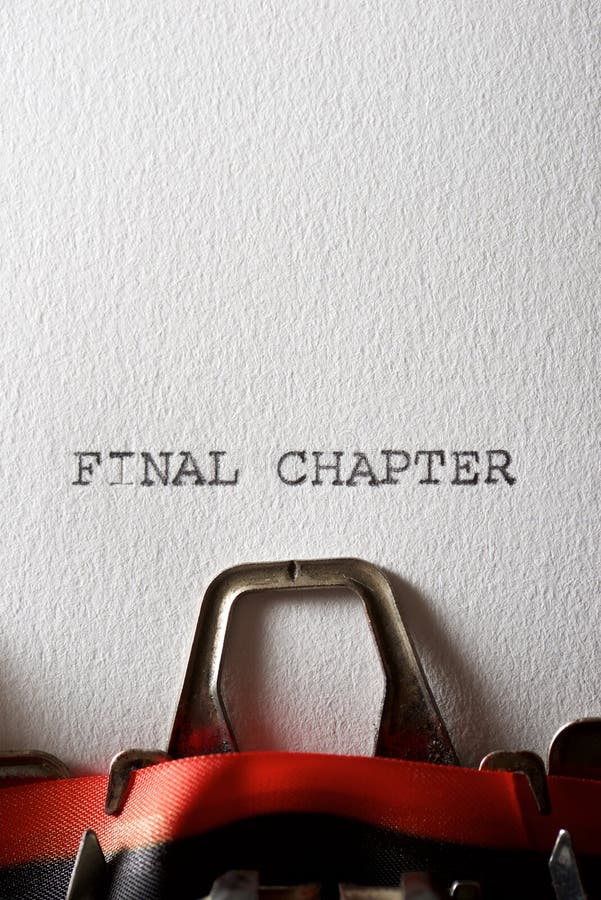 The Final Chapter Written On An Old Typewriter Stock Photo - Image of ...