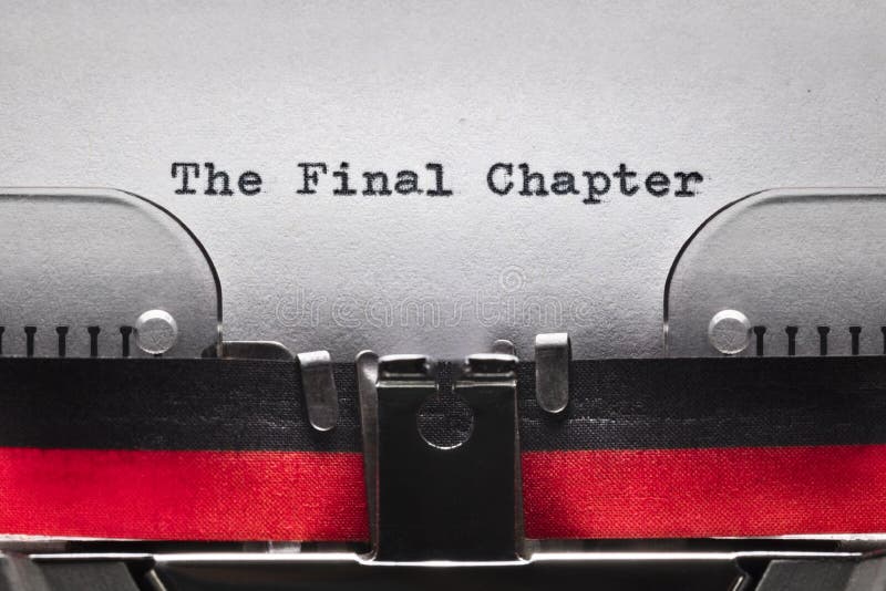 The Final Chapter Written on an Old Typewriter Stock Photo - Image of ...