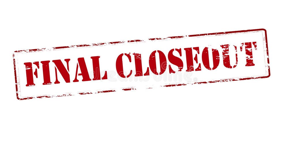 Final closeout stock illustration. Illustration of concept - 92111180