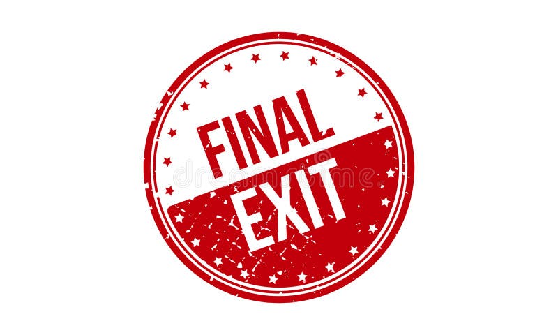 Final Exit Rubber Stamp. Red Final Exit Rubber Grunge Stamp Seal Vector ...