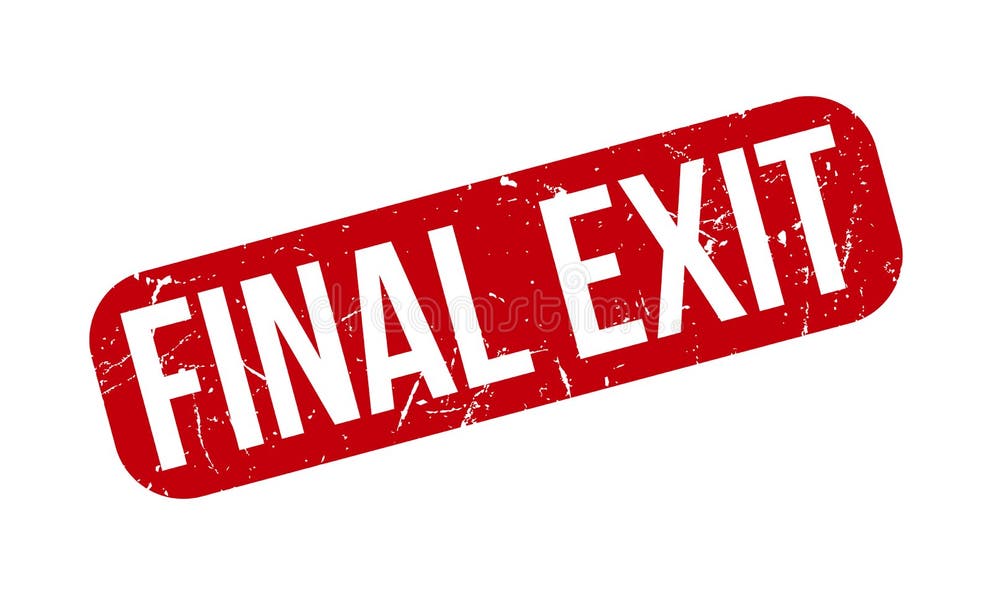 Final Exit Rubber Stamp. Red Final Exit Rubber Grunge Stamp Seal Vector ...