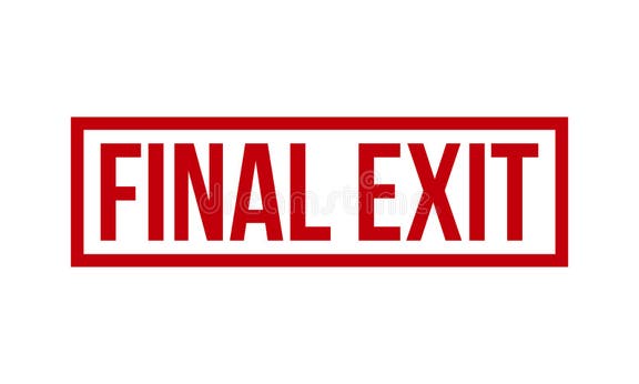Final Exit Rubber Stamp. Red Final Exit Rubber Grunge Stamp Seal Vector ...