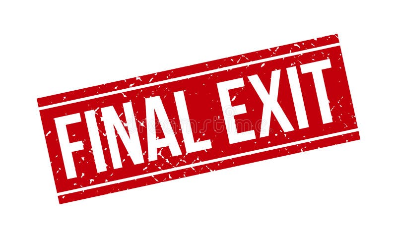 Final Exit Rubber Stamp. Red Final Exit Rubber Grunge Stamp Seal Vector ...