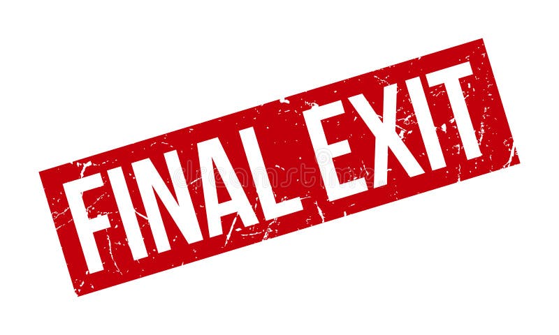 Final Exit Rubber Stamp. Red Final Exit Rubber Grunge Stamp Seal Vector ...