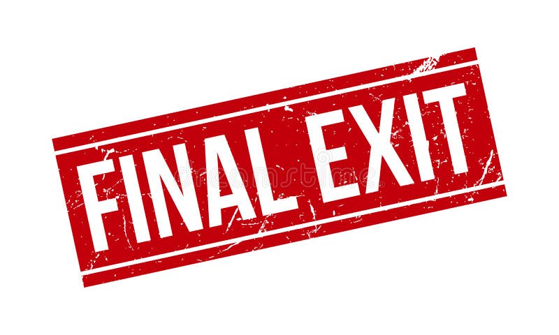 Final Exit Rubber Stamp. Red Final Exit Rubber Grunge Stamp Seal Vector ...