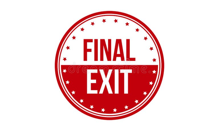 Final Exit Rubber Stamp. Red Final Exit Rubber Grunge Stamp Seal Vector ...